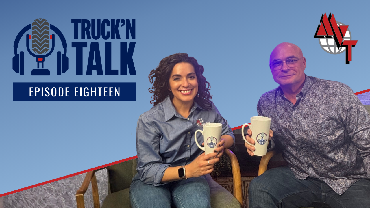 Truck'n Talk Podcast | Episode 18 | Mesilla Valley Transportation